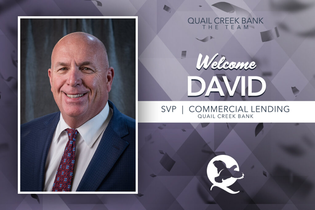 Welcome, David - Quail Creek Bank