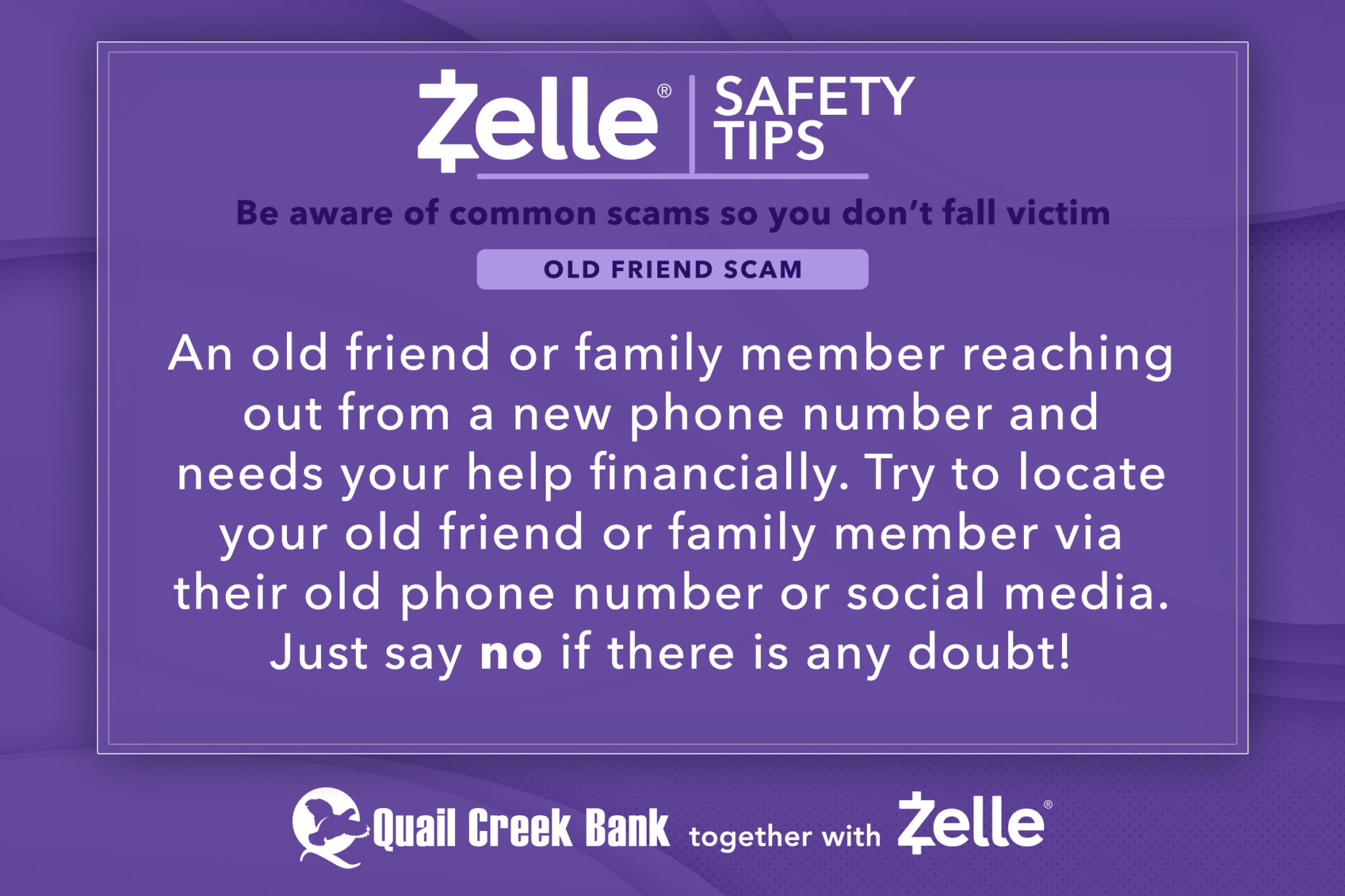 Zelle Tips - Old Friend Scam - Quail Creek Bank