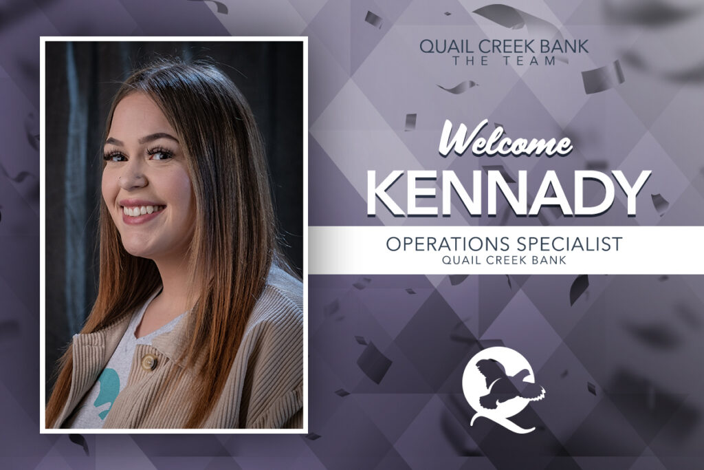 Welcome, Kennady - Quail Creek Bank