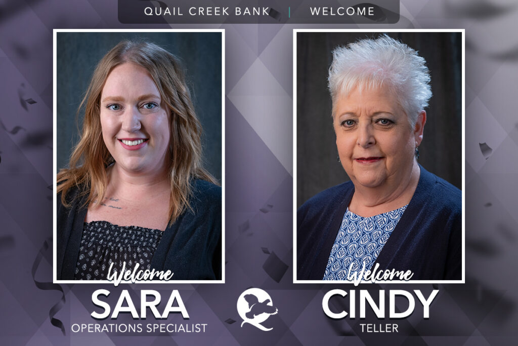 Welcome, Sara and Cindy - Quail Creek Bank