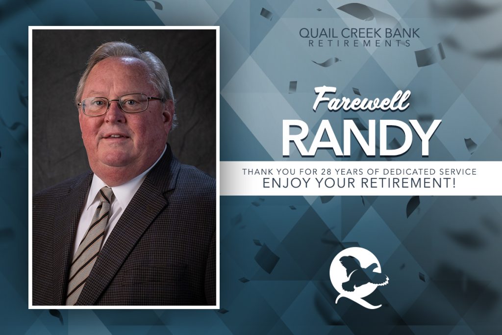 Farewell, Randy - Quail Creek Bank