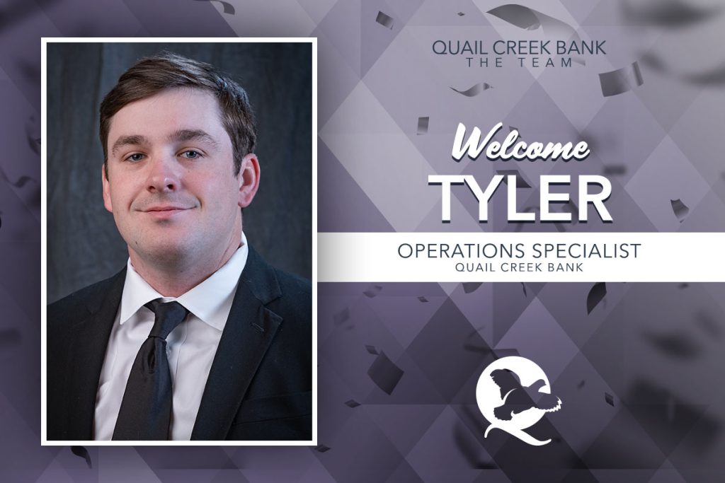 Welcome, Tyler - Quail Creek Bank